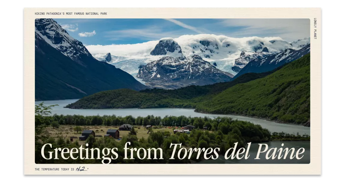Postcard from Patagonia: My trip to Torres del Paine in photos - Lonely ...